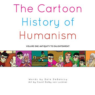 The Cartoon History of Humanism | Community Alliance